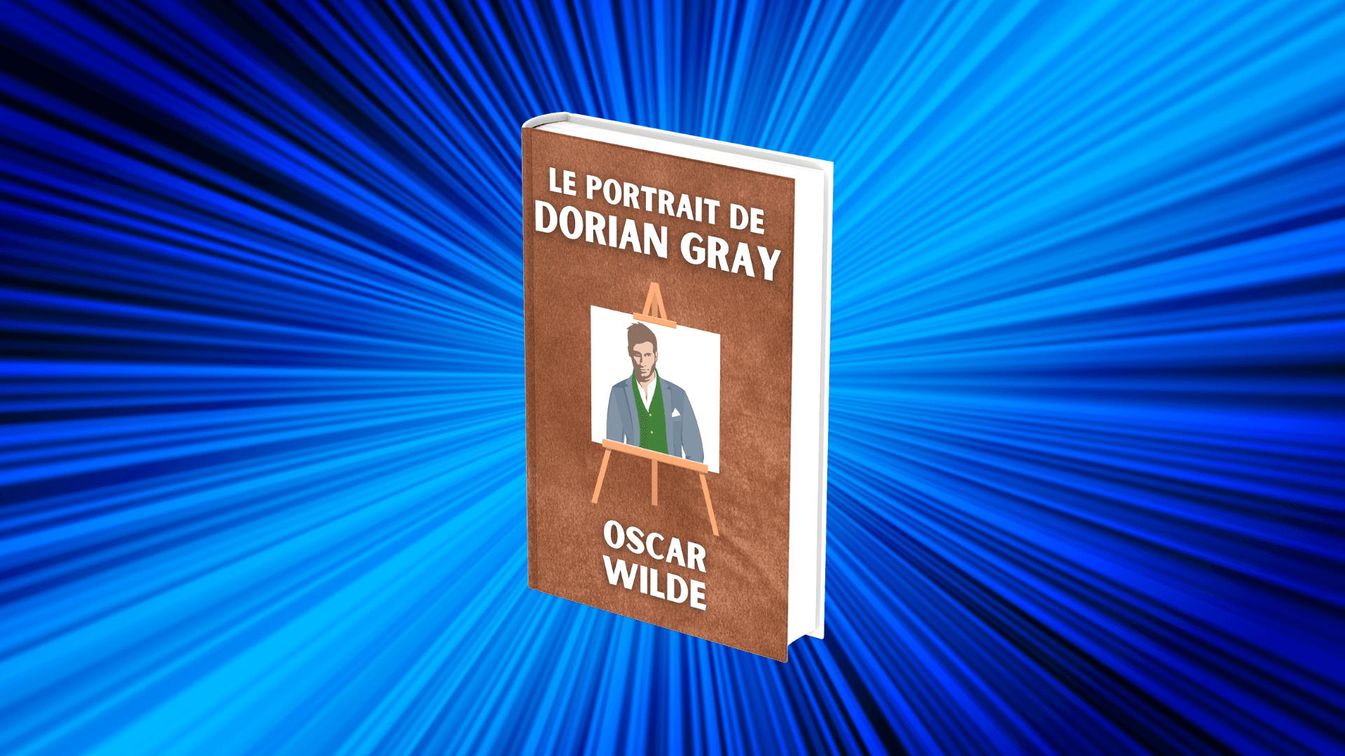 Résumé : Le Portrait de Dorian Gray - Oscar Wilde - Tout Savoir